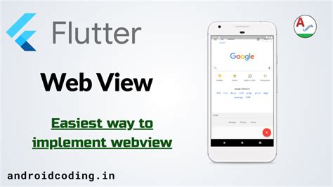 Building A WebView In Flutter A Step By Step Guide AndroidCoding In