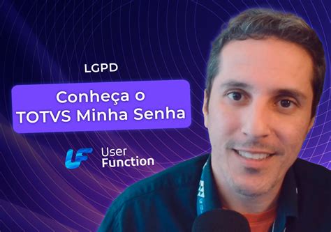 Conheça O Totvs Minha Senha User Function