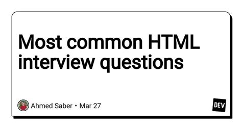 Most Common Html Interview Questions R Devto