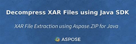 Decompress Xar Files In Java With Asposezip