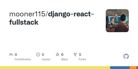 github agiledev0115 django react fullstack