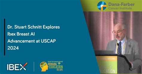 Dr Stuart Schnitt Explores Ibex Breast Ai Advancement At Uscap 2024 Ibex