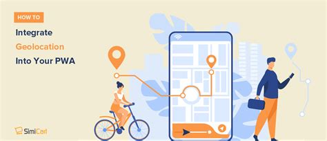 How To Integrate Geolocation Into Your Pwa Simicart