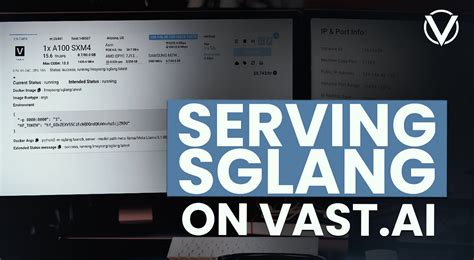 Serving Sglang On Vast