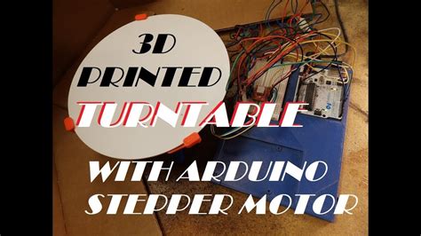 3d Printed Turntable With Arduino Controlled Stepper Motor Youtube