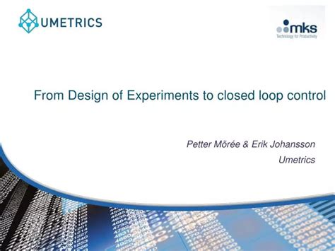 Ppt From Design Of Experiments To Closed Loop Control Powerpoint