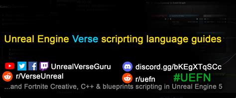 Unreal Verse Guru UEFN Verse Scripting Creative Epic Developer Community