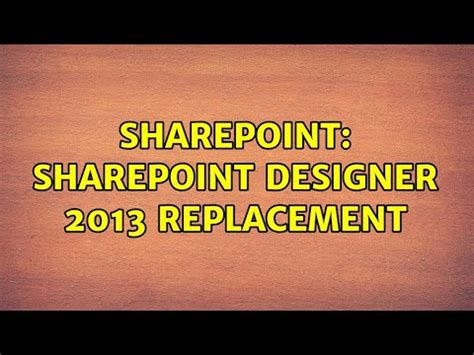 Sharepoint SharePoint Designer Replacement Solutions YouTube