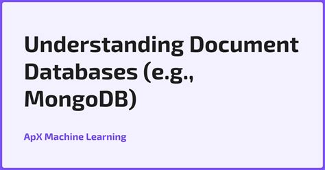 Understanding Document Databases Eg Mongodb