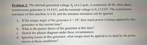solved problem 3 the internal generated voltage ef of a