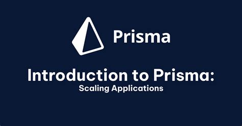 Introduction To Prisma Understanding Prisma Schema — Part 313 By Stephen Klop Medium
