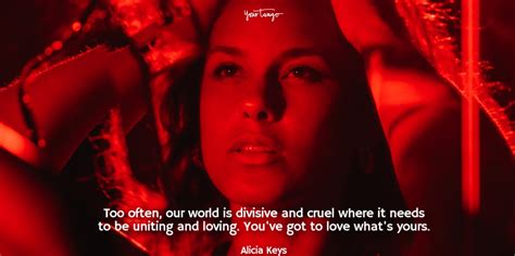 21 Best Alicia Keys Quotes On Life Confidence And What Really Matters Yourtango