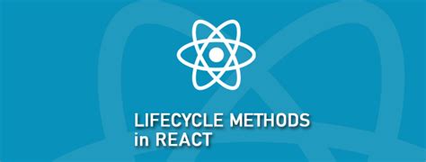 React Lifecycle Methods