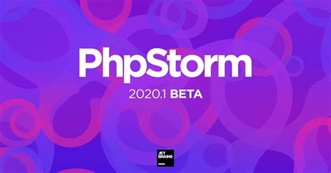phpstorm 2020 1 beta the phpstorm blog