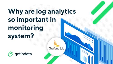 Why Are Log Analytics So Important In A Monitoring System Getindata