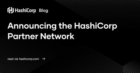 Announcing The Hashicorp Partner Network