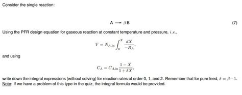 Solved Consider The Single Reaction A→βb Using The Pfr