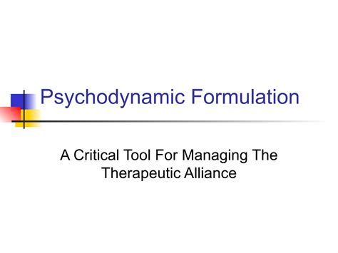 Psychodynamic Formulation Revised Ppt