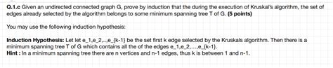 Solved Q1c Given An Undirected Connected Graph G Prove By