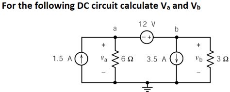 Solved For The Following Dc Circuit Calculate V₂ And Vb 15