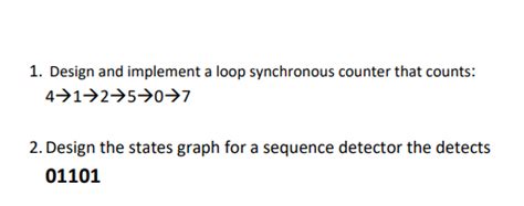 Solved 1 Design And Implement A Loop Synchronous Counter