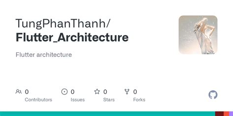 Github Tungphanthanh Flutter Architecture Flutter Architecture