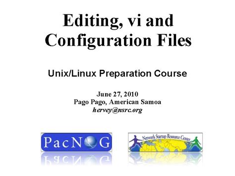 Editing Vi And Configuration Files Unixlinux Preparation Course