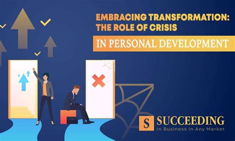 Embracing Transformation The Role Of Crisis In Personal Development
