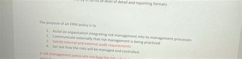 The Purpose Of An Erm Policy Is To Assist An Organisation Integrating Ris