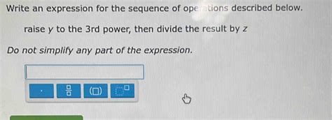 solved write an expression for the sequence of operations described