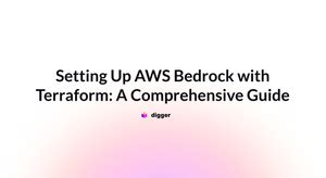 Setting Up AWS Bedrock With Terraform A Comprehensive Guide