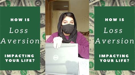 Loss Aversion Principle By Nameeqa Arshad Youtube