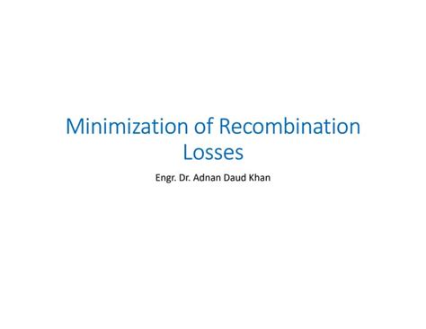 Lecture 12 Minimization Of Recombination Losses Pdf