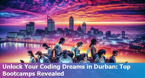 The Best Coding Bootcamps In Durban South Africa Where To Begin