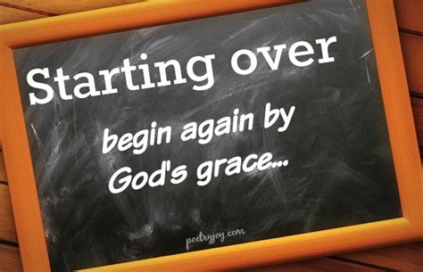 When You Need Help Starting Over Again Poetry Joy
