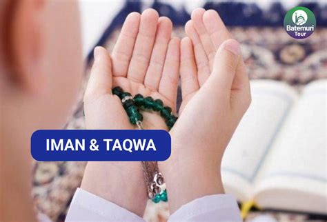 Pahami Iman Dan Taqwa Agar Mendapat Ridho Allah