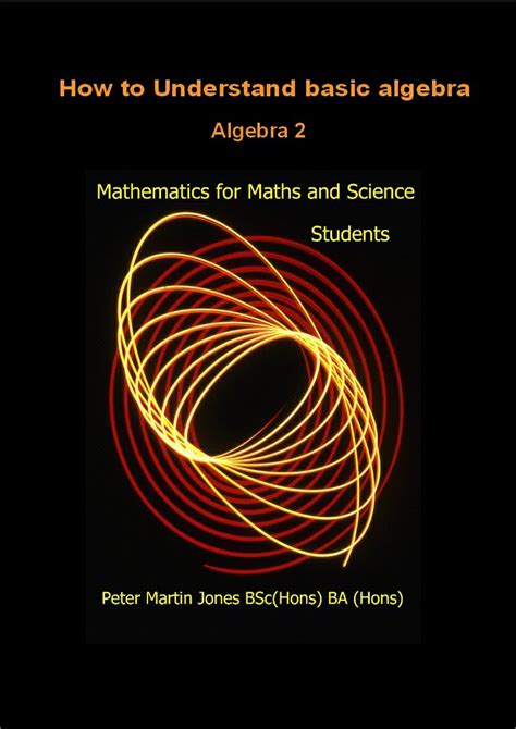 How To Understand Basic Algebra 2 Ebook Jones Peter