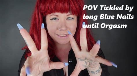 Pov Tickled By Long Sharp B Nails Until O By Redhead Deanna Mp4 1080 Deannas Clip