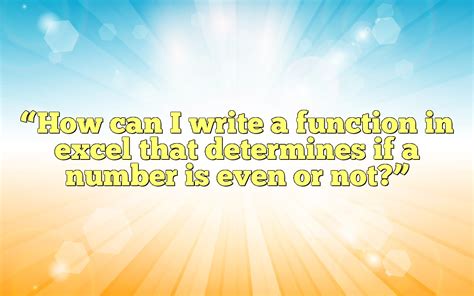 How Can I Write A Function In Excel That Determines If A Number Is