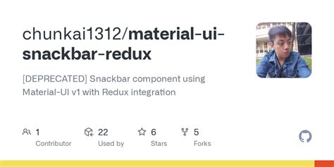 github chunkai1312 material ui snackbar redux [deprecated] snackbar