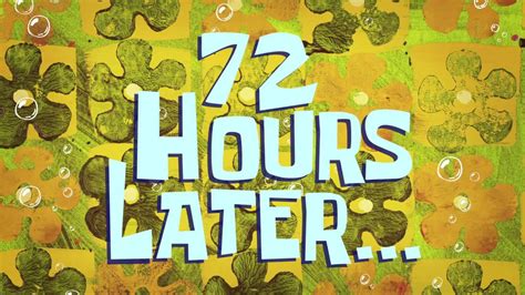 Spongebob 11 Hours Later