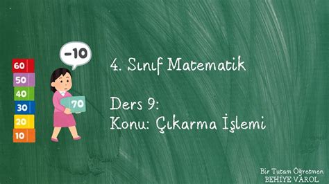 Ders 9 Çıkarma İşlemi Ve Problemler Youtube