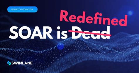Soar Ai Enhanced Security Automation Swimlane