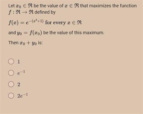 solved let to er be the value of x er that maximizes the