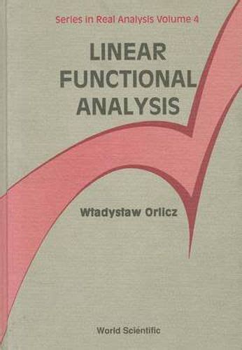 linear functional analysis peng yee lee ntu s pore cong xin wu harbin institute of