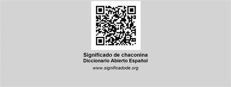 Chaconina Diccionario Abierto De Español