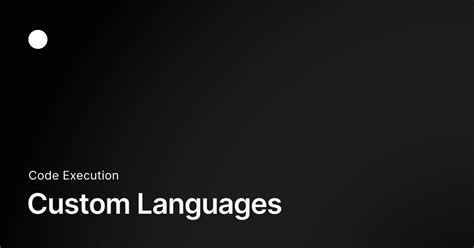 Custom Languages Open Interpreter