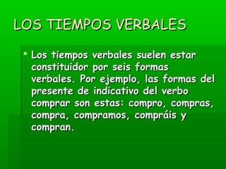 Los Tiempos Verbales Ppt