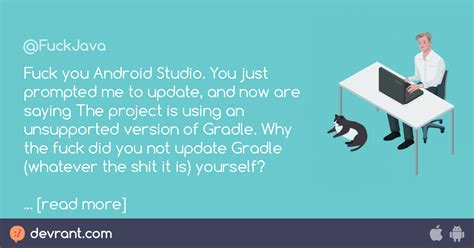 Google Android Java Fuck You Android Studio You Just Prompted Me To Update And Now Are