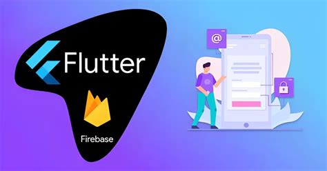 How To Use Firebase With Flutter For Authentication Database And Storage